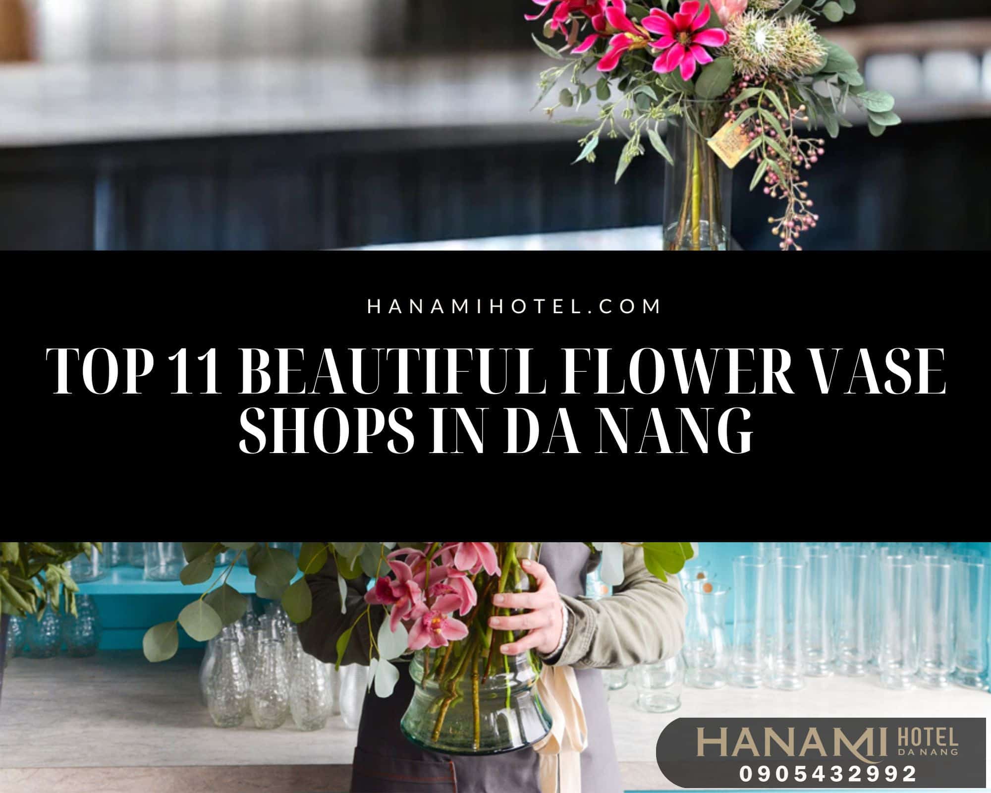 Top 11 Beautiful Flower Vase Shops In Da Nang - HanamiHotel.Com